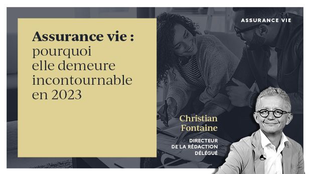 Assurance vie : pourquoi elle demeure incontournable en 2023 | Le Revenu